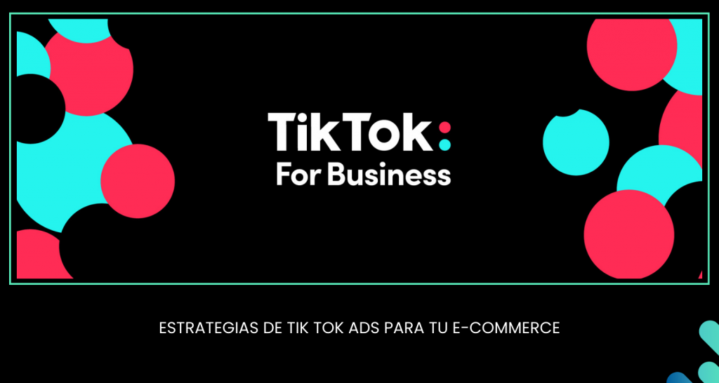 Tik Tok Ads para ecommerce | Why Ads Media