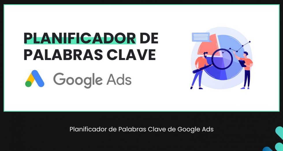 Planificador de Palabras Clave de Google Ads I Why Ads Media
